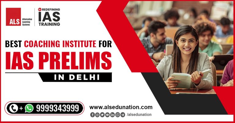 Best Coaching Institute for IAS Prelims in Delhi | ALS Edunation