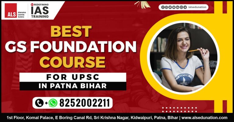 Best GS Foundation Course For UPSC in Patna Bihar | ALS IAS
